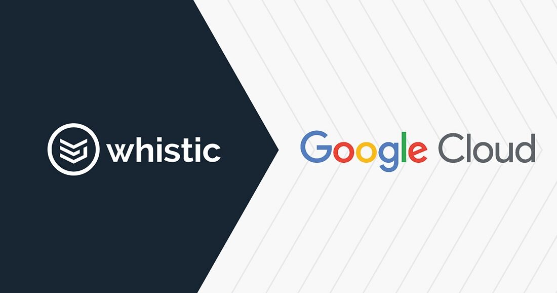 Whistic & Google Cloud Collaborate to Enable Proactive… | Whistic