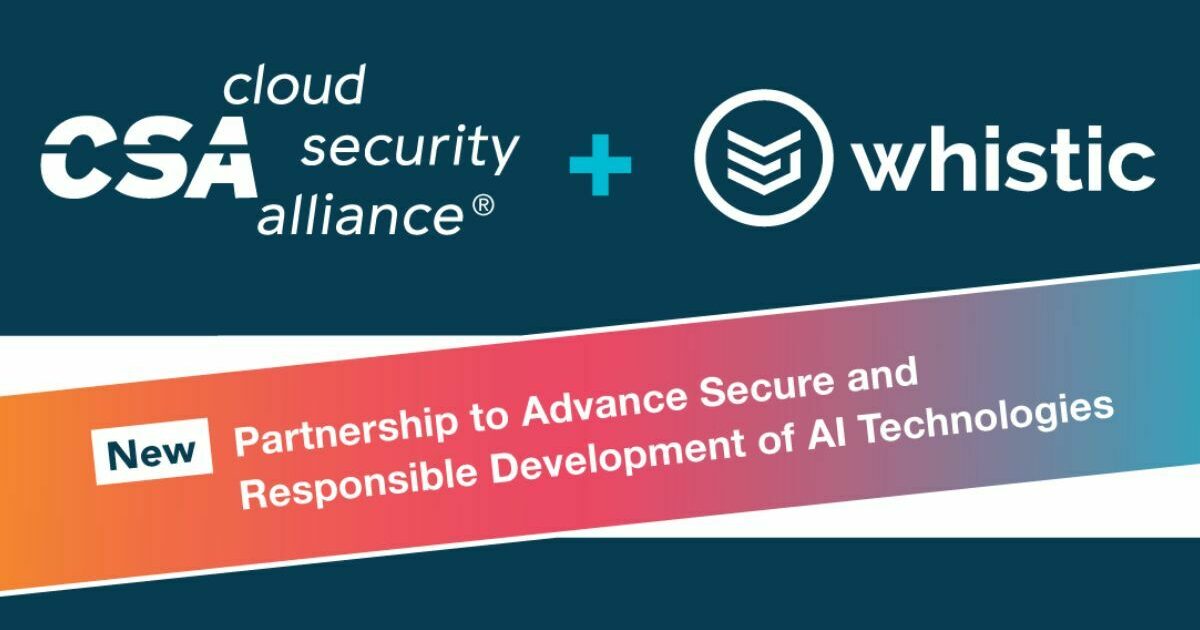 Cloud Security Alliance and Whistic Partner on Developing… | Whistic