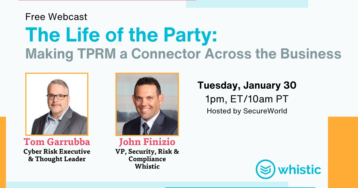 The Life of the Party: How to Make TPRM a Connector Across… | Whistic